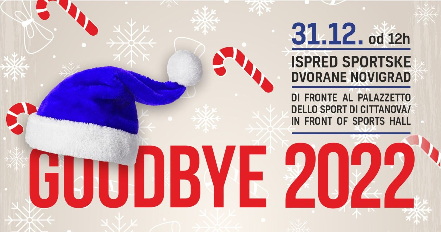 Goodbye 2022 – Grad Novigrad-Cittanova | La Città di Novigrad-Cittanova